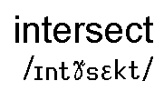 intersect, intersection